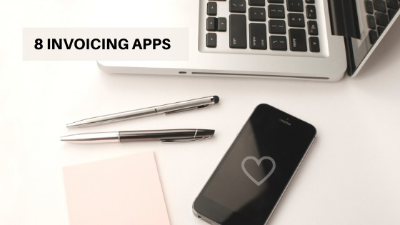 8 Invoicing Apps That Will Allow You to Make and Save Money in 2020 8 Invoicing Apps That Will Allow You to Make and Save Money in 2020